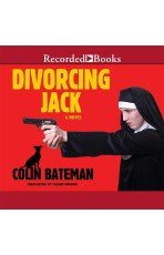 Amazon.com: Divorcing Jack: 9781470395124: Colin Bateman, Adam Moore: Books