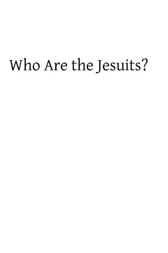 Who Are the Jesuits?: Coppens SJ, Rev Charles: 9781483933146: Books ...