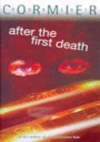 After the First Death (Puffin Teenage Fiction S.) : Cormier, Robert ...
