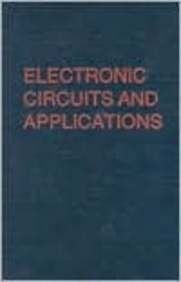 Electronic Circuits and Applications: Senturia, Stephen D., Wedlock ...