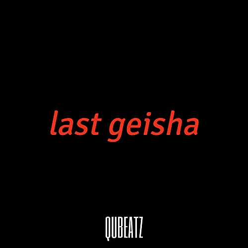 Last Geisha de QUBEATZ en Amazon Music Unlimited