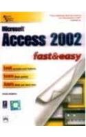Buy Microsoft Access 2002 Fast & Easy Book Online at Low Prices in India | Microsoft Access 2002 ...