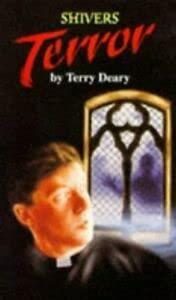 Terror (Shivers Paperbacks): Terry Deary: 9780749621834: Amazon.com: Books
