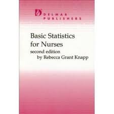 Basic Statistics for Nurses 2nd (second) edition: Rebecca Grant Knapp ...