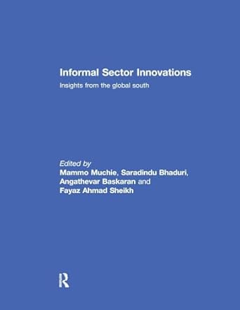Informal Sector Innovations: Insights from the Global South: Muchie ...
