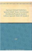 Math, Grade 3 Enrichment Workbook/Projects: Harcourt School Publishers Spanish Math Texas : Hsp ...