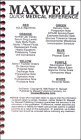 Maxwell Quick Medical Reference: Maxwell, Robert W.: 9780964519114 ...