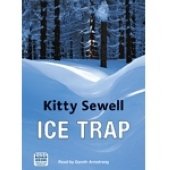 Ice Trap: Amazon.co.uk: Sewell, Kitty, Armstrong, Gareth: 9780753146293 ...