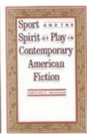 Amazon | Sport and the Spirit of Play in Contemporary American Fiction ...