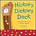 Amazon.com: Hickory, Dickory, Dock: And Other Favourite Nursery Rhymes ...