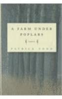 A Farm Under Poplars: Poems: Todd, Patrick: 9780910055697: Amazon.com ...