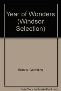 Year of Wonders (Windsor Selection S.): Amazon.co.uk: Brooks, Geraldine ...