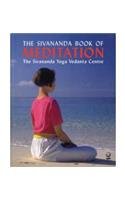 The Sivananda Book of Meditation: Amazon.co.uk: Sivananda Yoga Vedanta ...