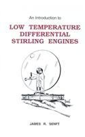 An Introduction to Low Temperature Differential Stirling Engines: Senft ...