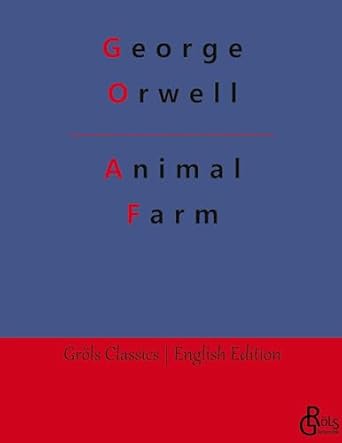 Animal Farm : Orwell, George, Gröls-Verlag, Redaktion: Amazon.fr: Livres