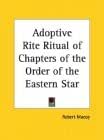 Amazon.com: Adoptive Rite Ritual of Chapters of the Order of the ...