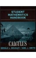 Student Mathematics Handbook and Integral Table for Calculus: Bradley ...