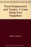 Rural Employment and Trysem: A Case Study from Rajasthan : Mishra ...
