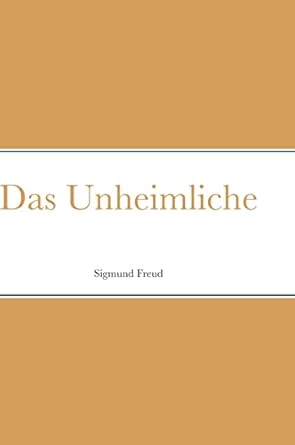 Das Unheimliche : Freud, Sigmund: Amazon.de: Bücher