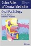 Oral Pathology (Color Atlas of Dental Medicine): Reichart, Peter A ...