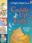 Buy Cuddle Up Tight (A night night book) Book Online at Low Prices in ...