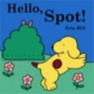Hello Spot Cloth Book : Hill, Eric: Amazon.in: Books