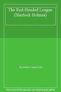 The Red-Headed League (Sherlock Holmes): doyle-a-conan: 9780723578284 ...