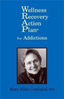 Wellness Recovery Action Plan (WRAP) for Addictions by Mary Ellen ...