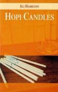Hopi Candles: Amazon.co.uk: Hamilton, Jili: 9781904754282: Books