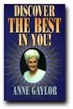 Discover the Best in You: Anne Gaylor: 9780967056401: Amazon.com: Books