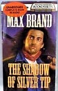 The Shadow of Silver Tip: 9781561002009: Amazon.com: Books