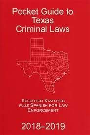Peace Officer's Pocket Guide to the Texas Statutes - Selected Criminal ...