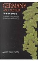 Germany and Austria 1814-2000 (Modern History for Modern Languages ...