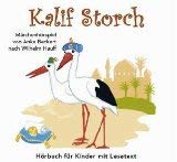 Kalif Storch (Märchen) : Beckert Anke Wilhelm Hauff und Christa Berndl ...