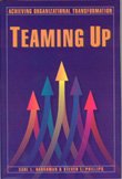 Teaming Up: Achieving Organizational Transformation: Harshman, Carl L ...
