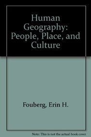 Human Geography: People, Place, and Culture, 9th Edition Binder Ready ...