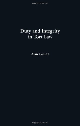Duty and Integrity in Tort Law: Calnan, Alan: 9781594606694: Amazon.com ...