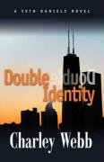Amazon.com: Double Identity: 9781601453211: Webb, Charley: Books
