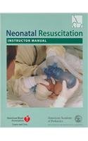 Neonatal Resuscitation: Instructor Manual: 9781581101881: Medicine ...