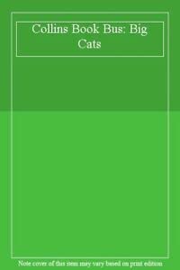 Collins Book Bus: Big Cats: unknown author: 9780003134193: Amazon.com ...
