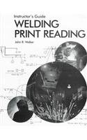 Welding Print Reading: Walker, John R.: 9781566372688: Amazon.com: Books