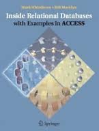 Inside Relational Databases with Examples in Access 1st (first) edition ...