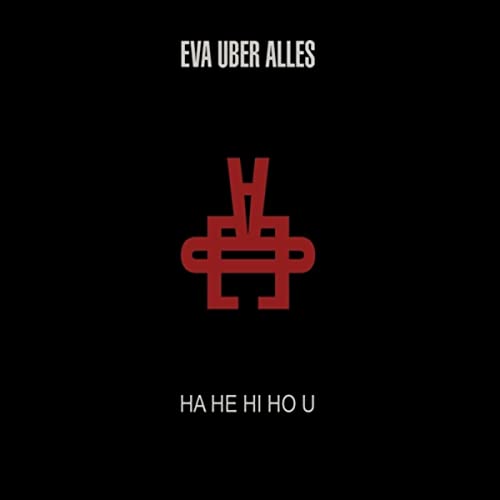 Ha He Hi Ho U di Eva Uber Alles su Amazon Music - Amazon.it
