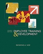 Employee Training & Development, 4th Edition: Raymond A. Noe: Amazon ...