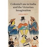 Buy Colonial Law in India and the Victorian Imagination Book Online at ...