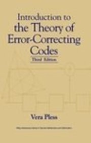 Introduction to the Theory of Error-correcting Codes: Vera Pless ...