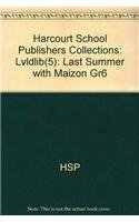 Last Summer With Maizon , Grade 6 Leveled Library: Harcourt School ...