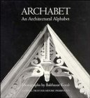 Archabet: An Architectual Alphabet: Korab, Balthazar: 9780471143512 ...