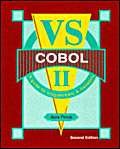 Vs Cobol 2: A Guide for Programmers and Managers: 9780911625547 ...