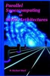 Parallel Supercomputing in SIMD Architectures: Hord, R. Michael: 9780849342714: Amazon.com: Books